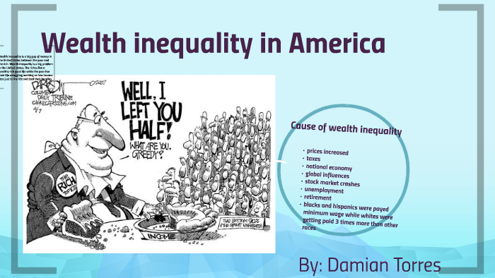 Wealth inequality in America by damian torres on Prezi