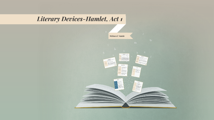Literary Devices- Hamlet, Act 1 by Melissa Bridgemohan on Prezi