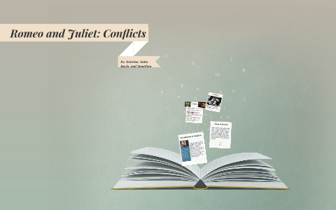 Romeo and Juliet: Conflicts by kristina blagojev on Prezi