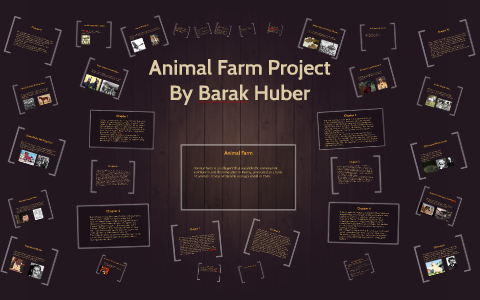 Animal Farm Project by Barak Huber on Prezi