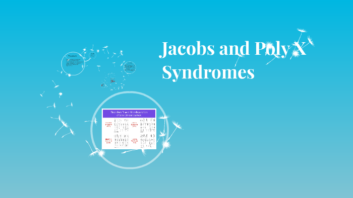 Poly X-Female and Jacobs Syndrome by Jack Hollembaek on Prezi