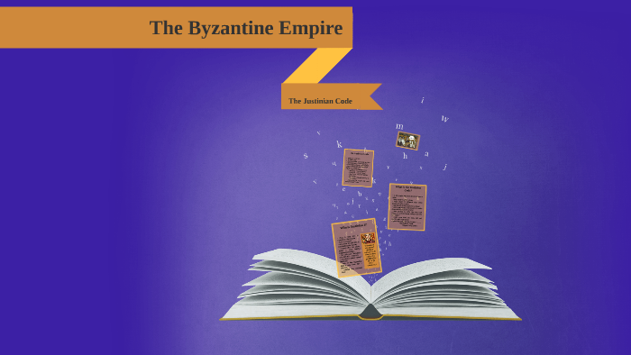 The Byzantine Empire - The Justinian Code by Christian Noguera on Prezi