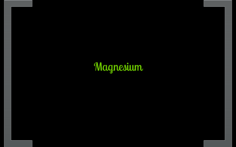 Concept Map Magnesium by Olga Marius Vitelar on Prezi