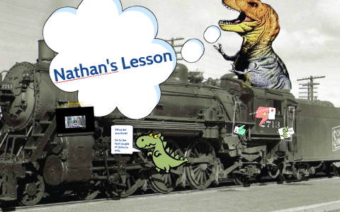 Nathan's Lesson by cindy toth on Prezi