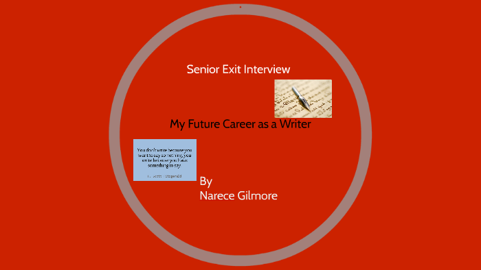 Senior Exit Interview by Narece Gilmore on Prezi