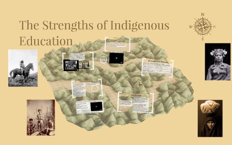 The Strengths of Indigenous Education by Ana Fierro on Prezi