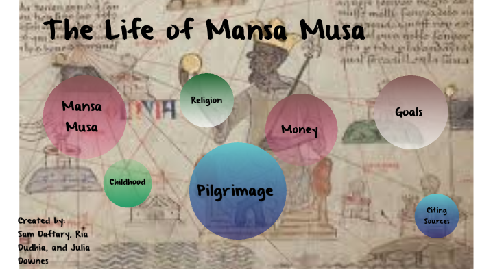 The Life Of Mansa Musa by Sam Daftary on Prezi