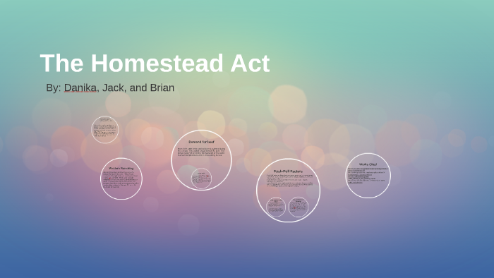 The Homestead Act by Jack Kucinski on Prezi
