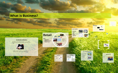 What is Buisness? by Ben Soll on Prezi