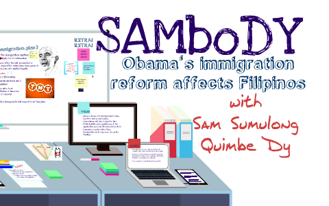 Obama Immigration Plan by Sam Sumulong on Prezi