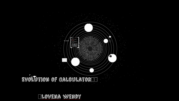 Evolution of calculator by lovena wendy on Prezi