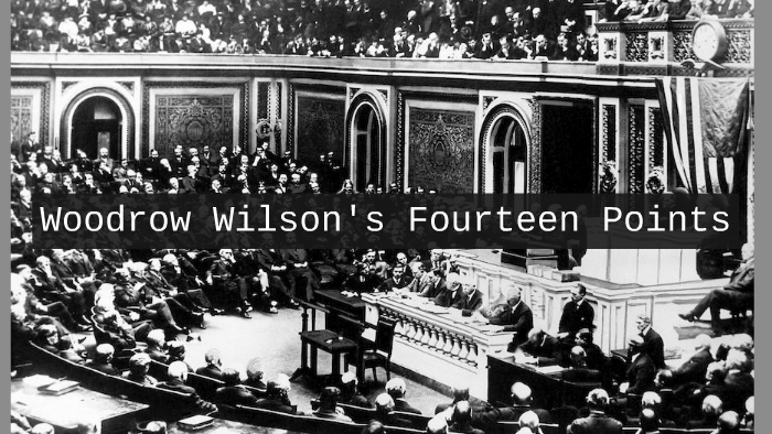 Woodrow Wilson's Fourteen Points by Frankie Schrip on Prezi