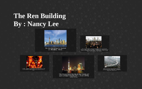 The Ren Building by on Prezi
