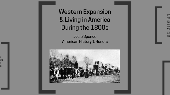 Western Expansion in the 1800s by Josie Spence on Prezi