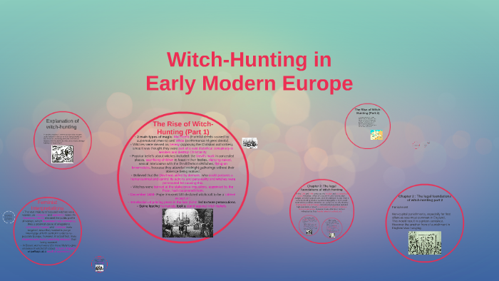 Witch-Hunting in early modern Europe by Ella-Leigh Perry-Smith on Prezi