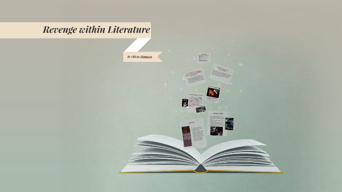 The Impact of Revenge on Great Works of Literature by Olivia Dimacco on ...