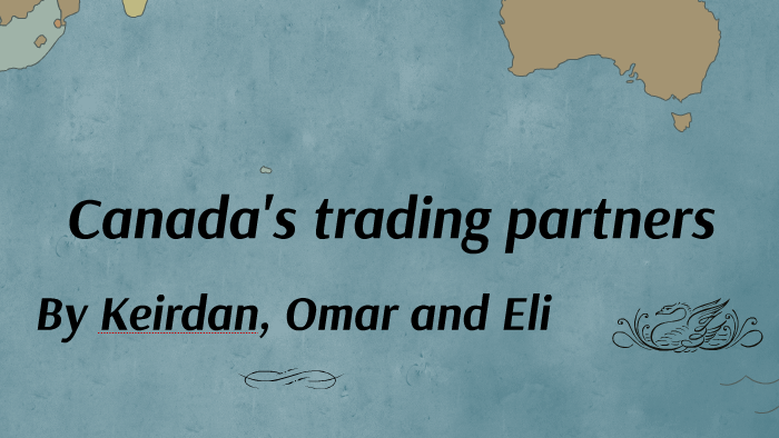 Canada trading partners by komar khateman on Prezi