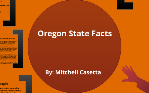 Oregon State Facts by Mitchell Casetta on Prezi