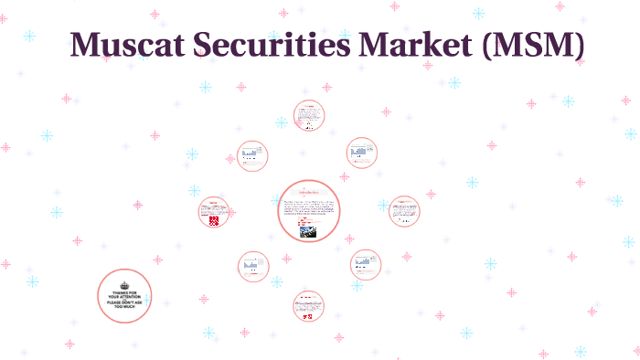 Muscat Securities Market (MSM) by Zalkha Alkharousi on Prezi