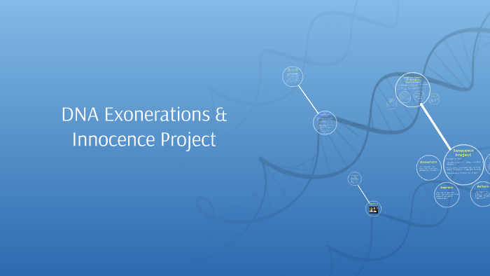 DNA Exonerations by Gina Barrs on Prezi