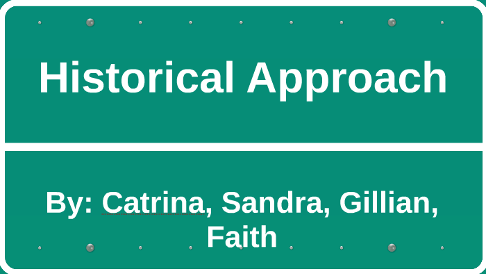 Historical Approach by on Prezi