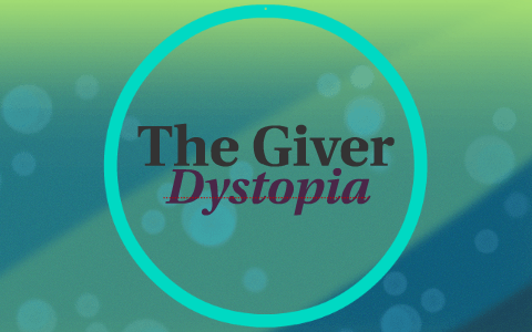 The Giver-Dystopia by Kinzey Lambert on Prezi