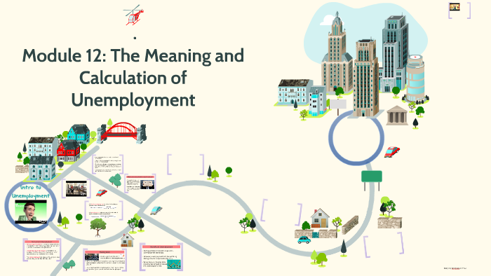 Module 12: The Meaning and Calculation of Unemployment by Amanda Orozco ...
