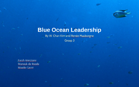 Blue ocean leadership definition: blue ocean strategy – ICDK