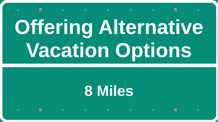 Offering Alternative Vacation Options by Tony Hines on Prezi