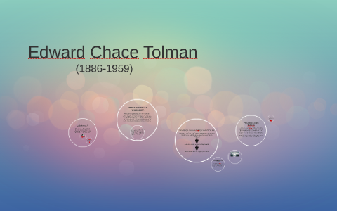Edward Chace Tolman by Daniela Chavez on Prezi