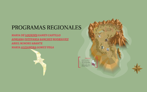 PROGRAMAS REGIONALES by adriana sanchez on Prezi