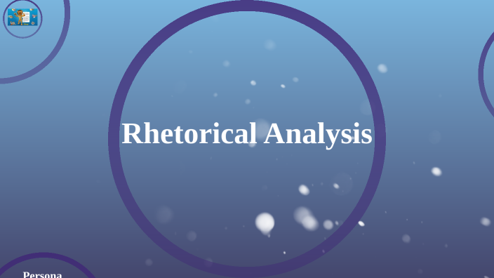 Rhetorical Analysis by Christen Enos on Prezi