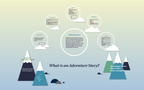 What is an Adventure Story? by Erika Repasky on Prezi