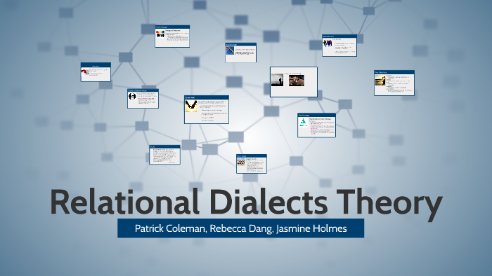 Relational Dialects Theory By Group Project On Prezi