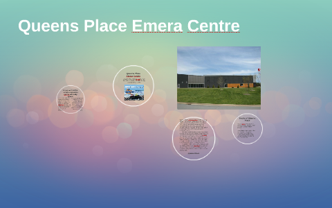 Queens Place Emera Centre by Emma Fisher on Prezi