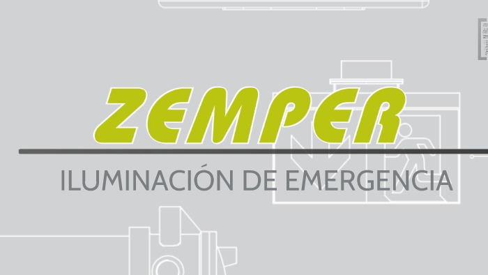 Zemper - Iluminación de emergencia by Presentaciones Prezi Zemper - Iluminación de emergencia by Presentaciones Prezi
