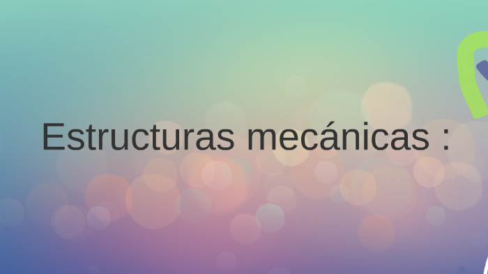 estructuras mecanicas by lizeth guio herreño on Prezi