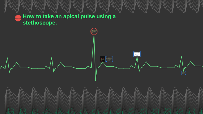 How to take an apical pulse using a stethoscope. by megan king on Prezi