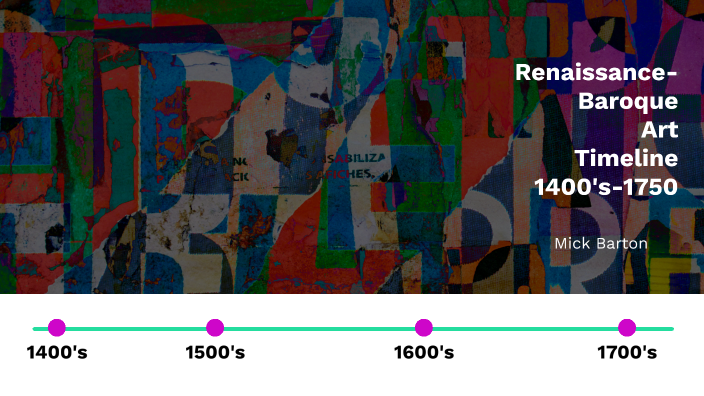 Renaissance-Baroque Art Timeline by Scout Barton on Prezi