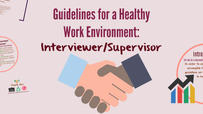 Guidelines for a Healthy Work Environment by Lexie Sutter on Prezi