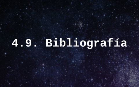 4.9. Bibliografía by darwin gonzales argote on Prezi