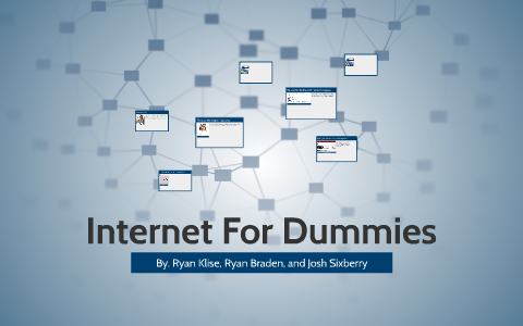 Internet For Dummies by Josh Sixberry