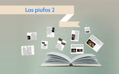 Los piufos 2 by mora almasque on Prezi