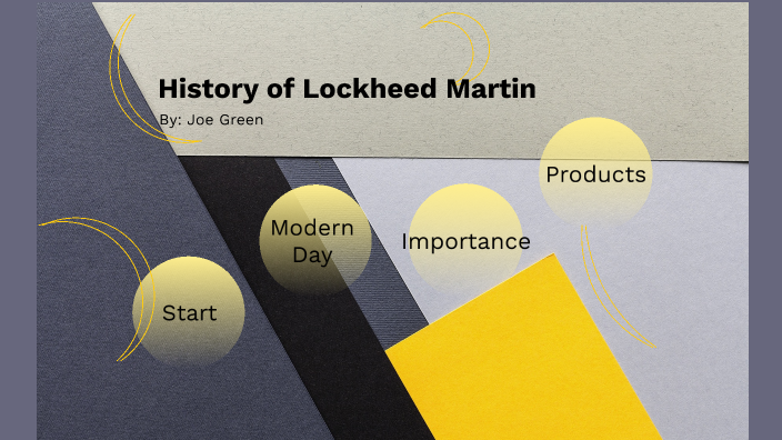 Lockheed Martin History by Joseph Green on Prezi