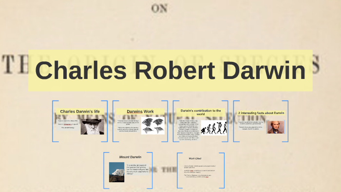 Charles Robert Darwin by Hannah Heald on Prezi