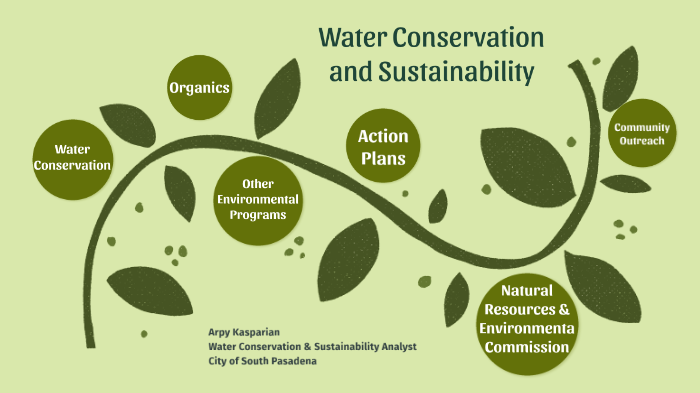 Water Conservation & Sustainability by Arpy Kasparian on Prezi