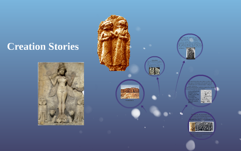 Mesopotamia creation stories by world lit on Prezi