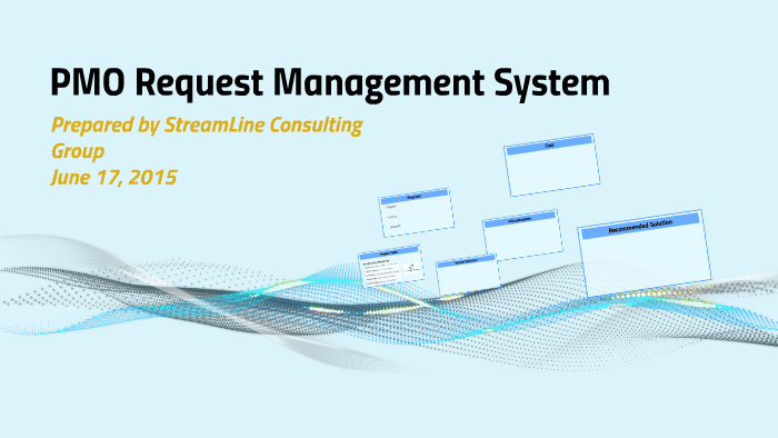 PMO Request Management System by Samantha Straede on Prezi