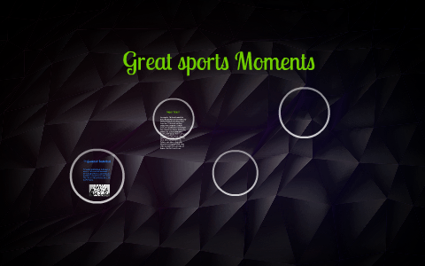 Great sports Moments by Kaleb Tanner on Prezi