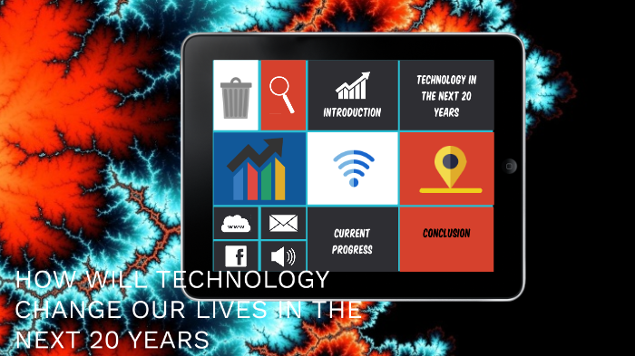 HOW WILL TECHNOLOGY CHANGE OUR LIVES IN THE NEXT 20 YEARS by lucija seršić